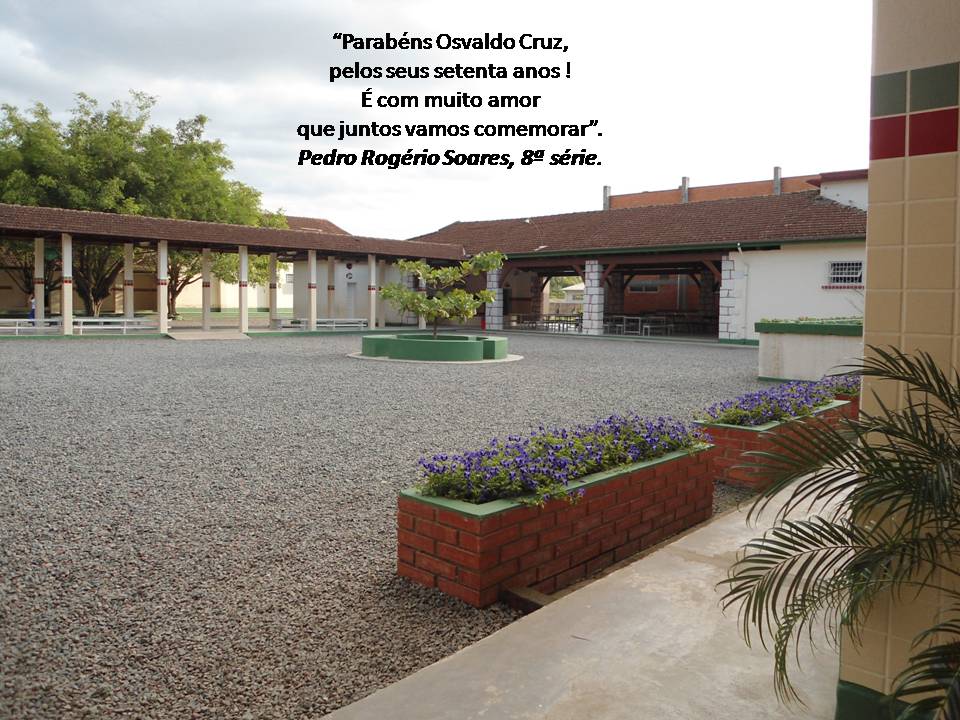 Nossa Escola Osvaldo Cruz: Comemorações dos 70 anos da Escola Nossa Escola Osvaldo Cruz: Comemorações dos 70 anos da Escola