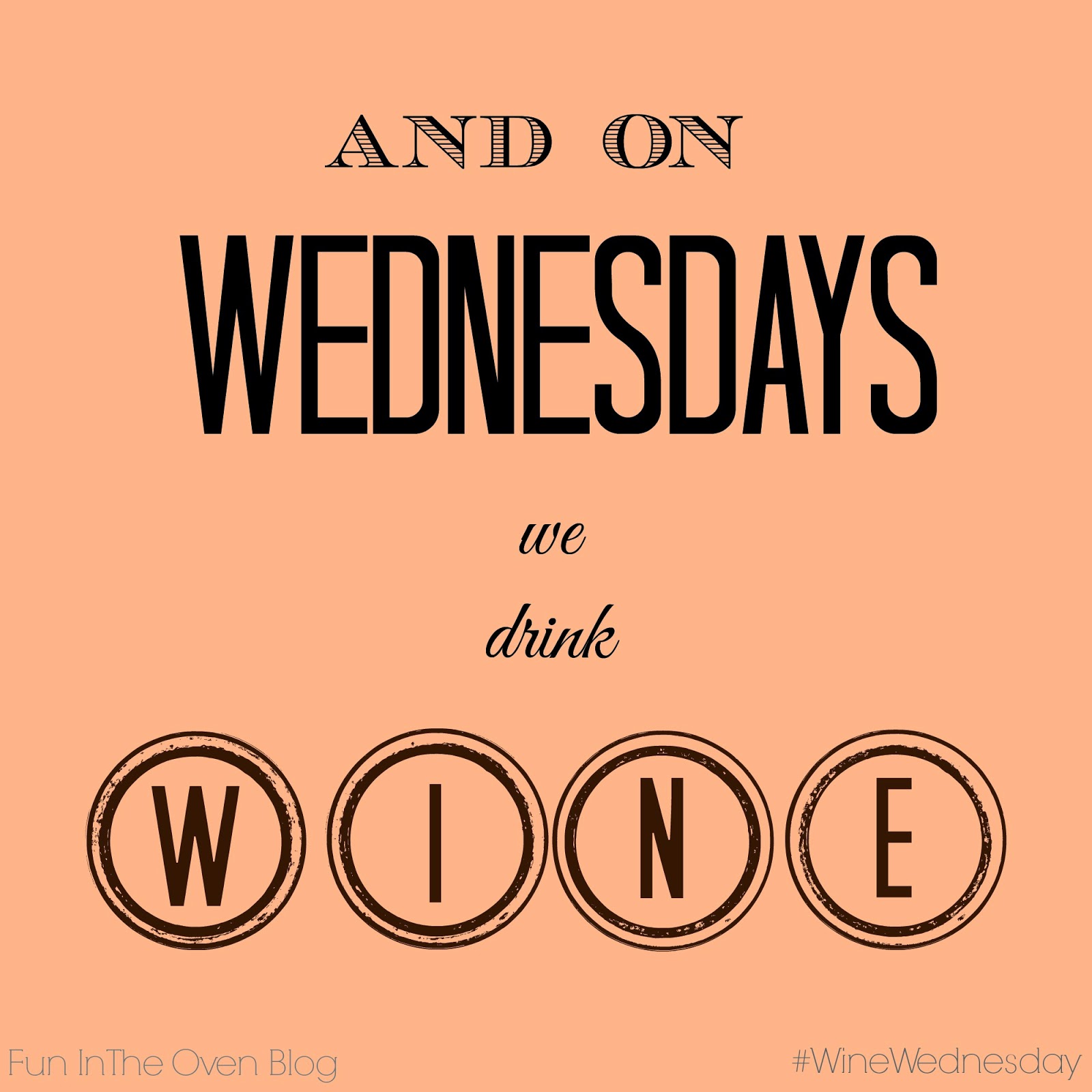 Fun in the Oven: and on Wednesdays...