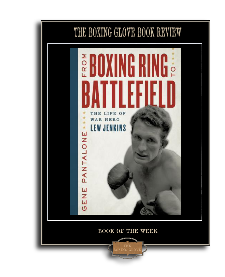 The Boxing Glove: TBG Book Review: From Boxing Ring to Battlefield: The ...