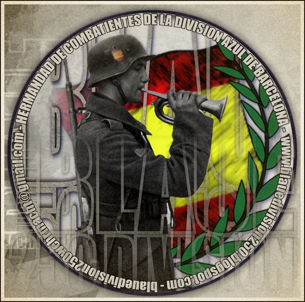 Hermandad de Combatientes de la División Azul de Barcelona ...