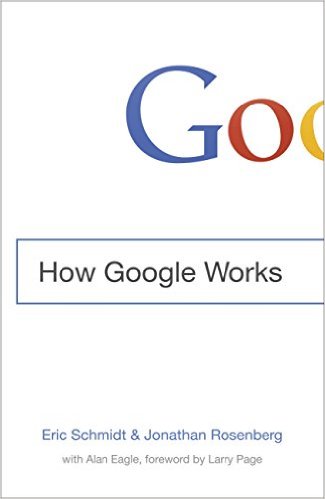 eferro's random stuff: Book Review: How Google Works. Eric Schmidt