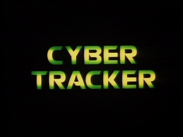 Shameless Pile of Stuff: Movie Review: Cyber Tracker