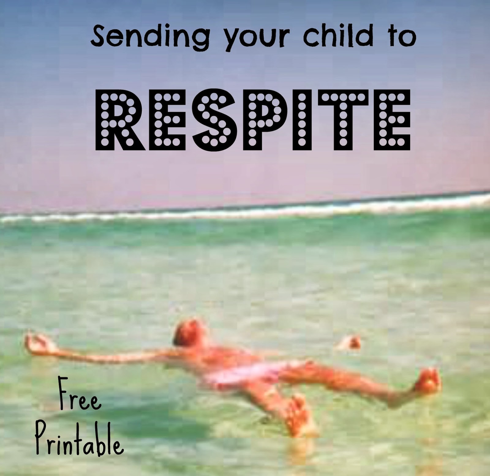 Young, Single, And Adopting: Sending your child to Respite