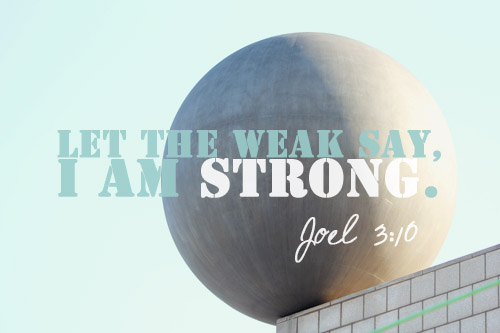 Memorizing God's word: Joel 3:10 | Moments of words