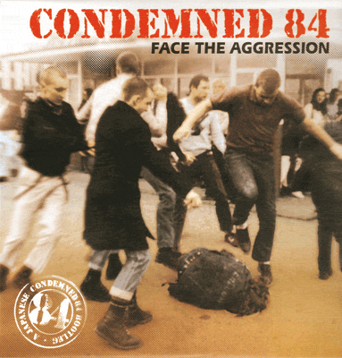 Oi! The Lyrics: Condemned 84 - Face the Aggression
