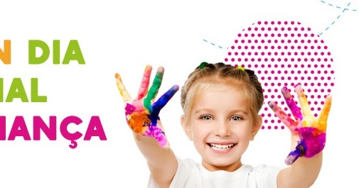 01 de Junho: Dia Mundial da Criança! ~ Cantinho das Atividades