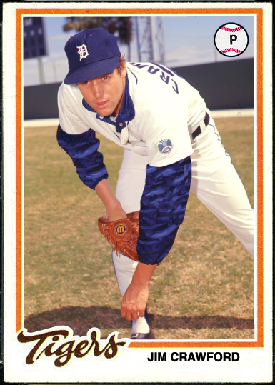 WHEN TOPPS HAD (BASE)BALLS!: MISSING IN ACTION- 1978 JIM CRAWFORD