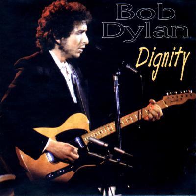 -- BOB DYLAN EN CASTELLANO --: 100. DIGNIDAD (DIGNITY)