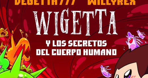El PotterLibros: LIBRO - Wigetta y los secretos del cuerpo humano ...
