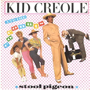 DISCOS PARA EL RECUERDO : KID CREOLE & THE COCONUTS