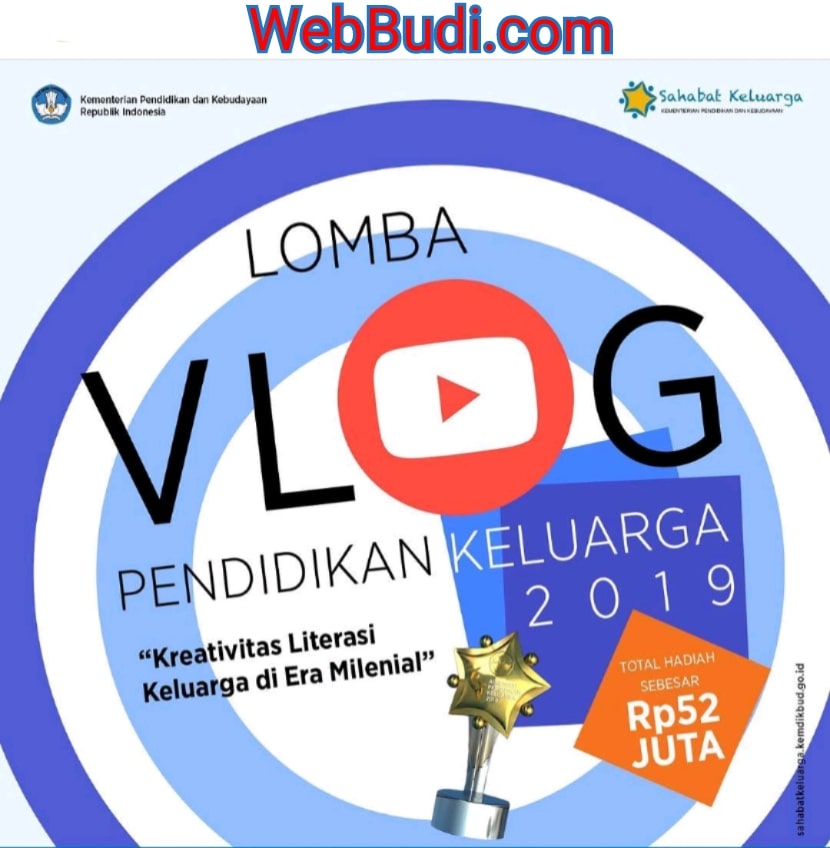 Lomba Vlog Pendidikan Keluarga Tahun 2019 Berhadiah Total 52 Juta ...