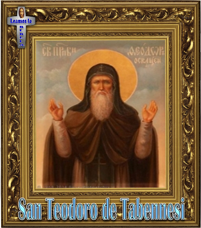 Leamos la BIBLIA: San Teodoro de Tabennesi