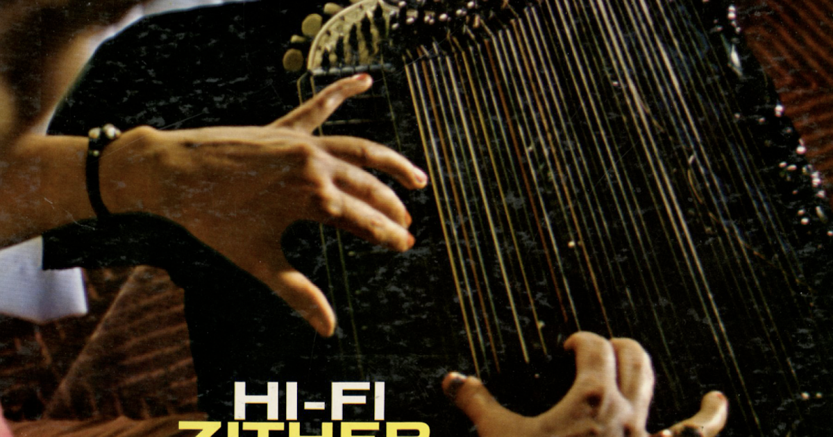 Unearthed In The Atomic Attic: Hi-Fi Zither - Ruth Welcome