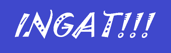 LAMAN SUTERA: * GURINDAM ~ INGAT