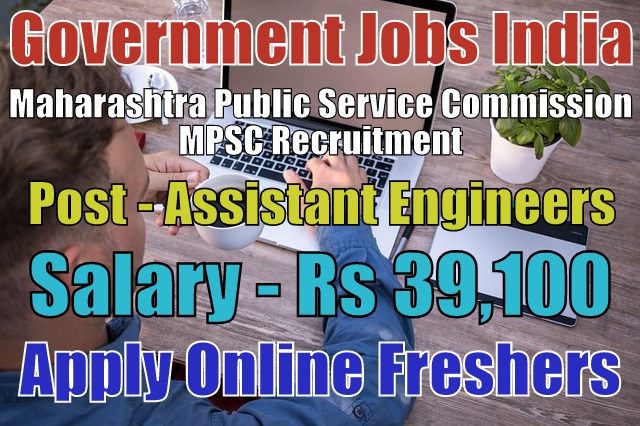 MPSC Recruitment 2018 for 137 Engineer Posts Apply Online | Government ...