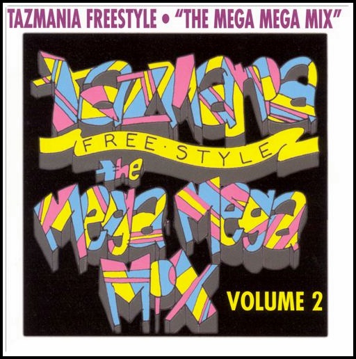 .: Tazmania Freestyle The Mega Mega Mix 169
