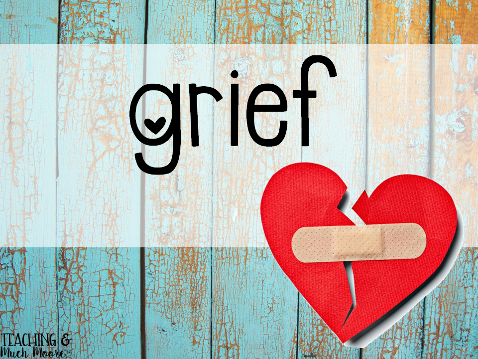The Value of Grief | Teaching and Much Moore