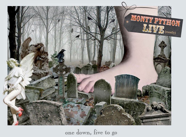 MONTY PYTHON LIVE (mostly): ONE DOWN, FIVE TO GO opens tomorrow at ...