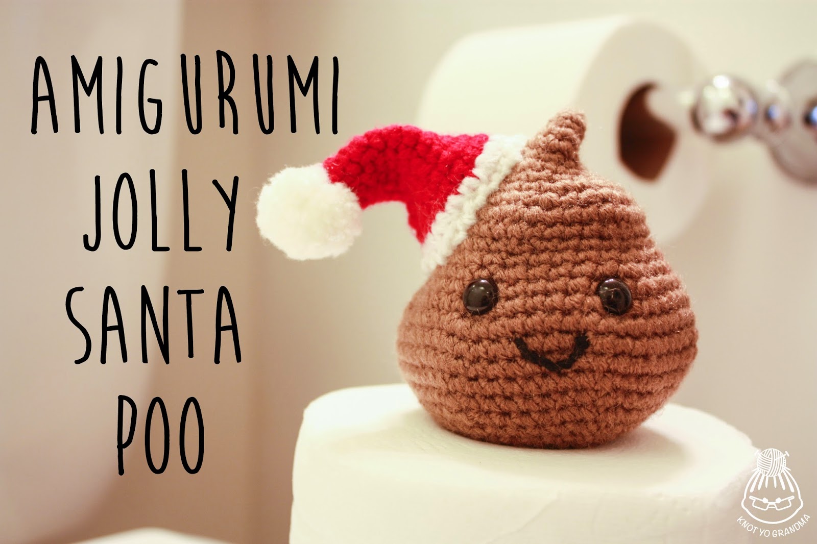 Knot Yo Grandma: Jolly Amigurumi Santa Poo