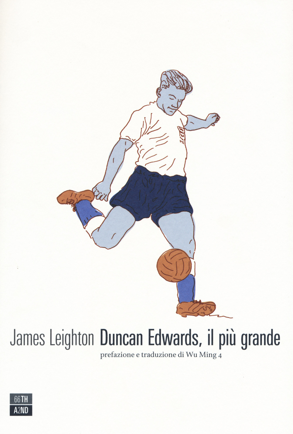 Storie (stra)ordinarie di sport: Duncan Edwards, il più grande