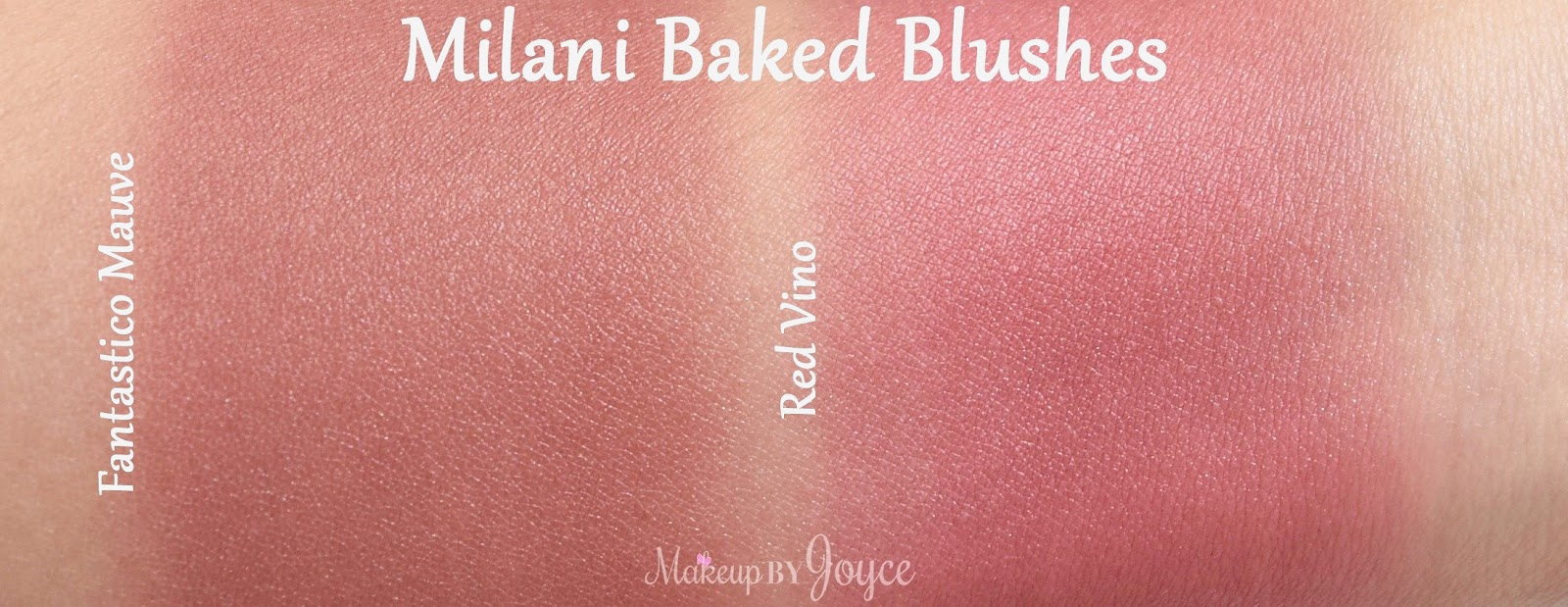 MakeupByJoyce ** !: Review + Swatches - Milani Baked Blushes