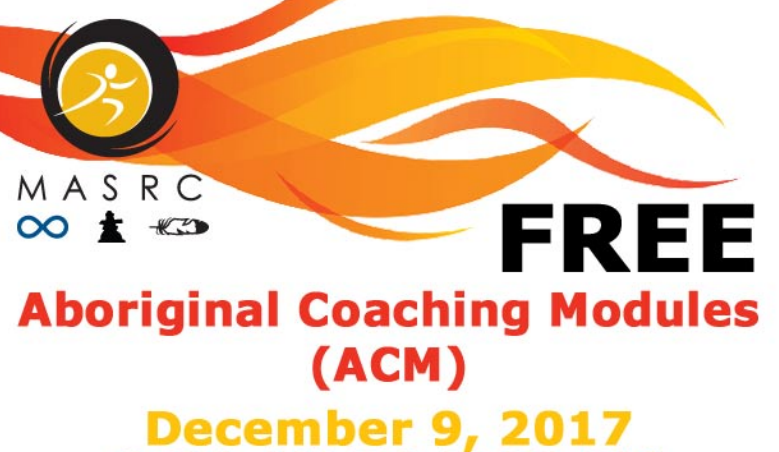 MASRC Hosting Free Aboriginal Coaching Module Dec 9 at Canada Games ...