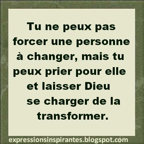 Expressions : Tu ne peux pas forcer une personne à changer