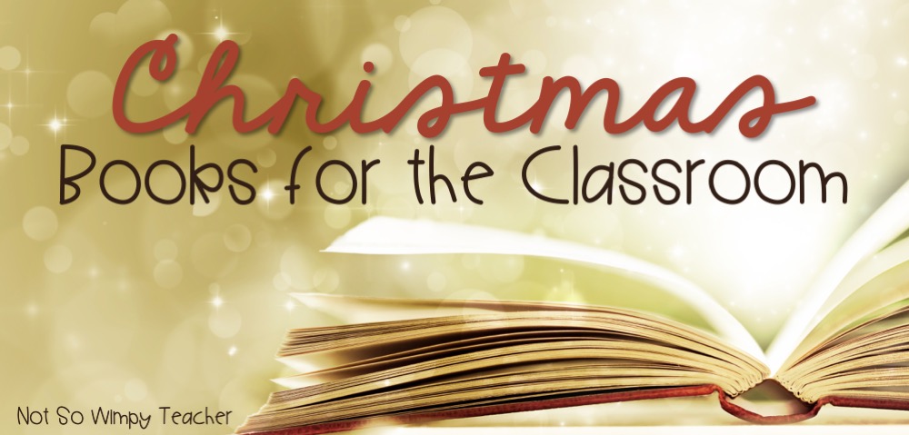 Christmas Books for the Classroom - Not So Wimpy Teacher