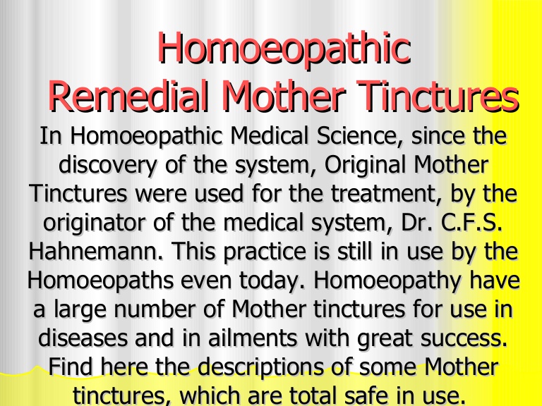 Homeopathic Treatment: Mother tincture in Homeopathy