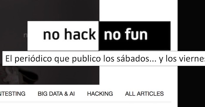 Un informático en el lado del mal: No Hack, No Fun: El periódico que ...