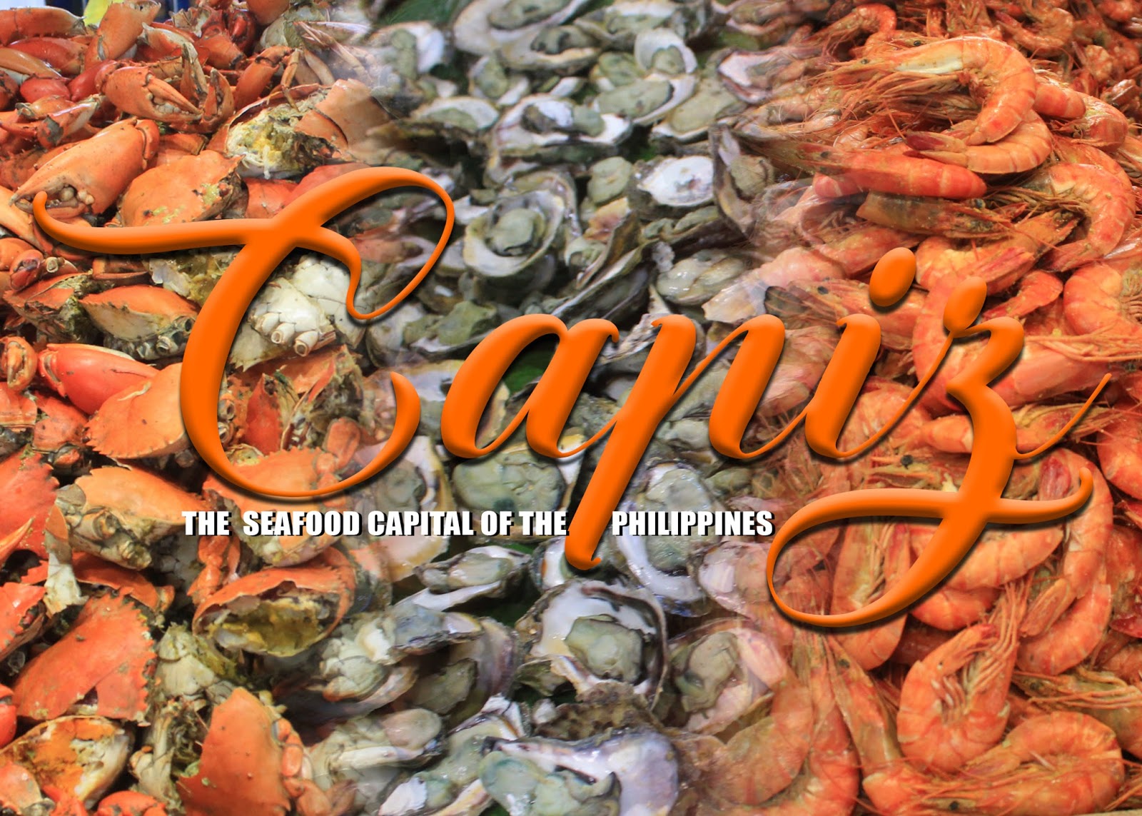 Capiz — The Seafood Capital of the Philippines