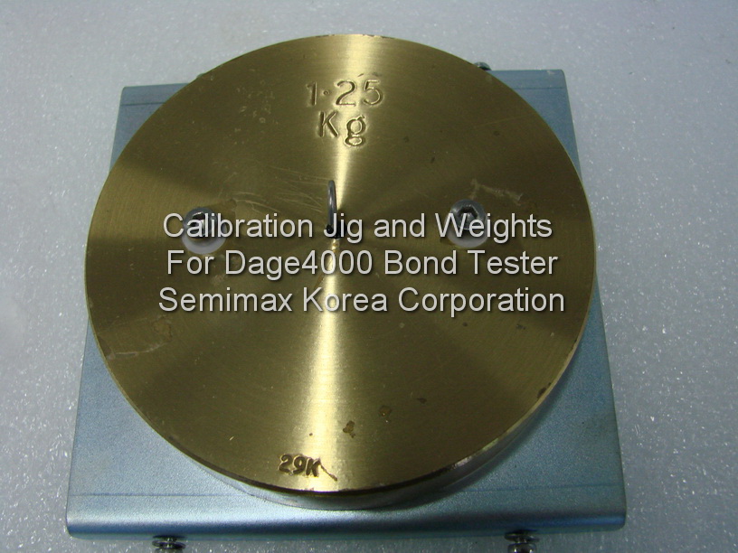 Semiconductor Equipment: Calibration Jig and Weight Cal for Dage 4000 ...