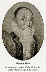 Reformed Churchmen: Rt. Rev. Joseph Hall, Exeter and Norwich (1574-1656)