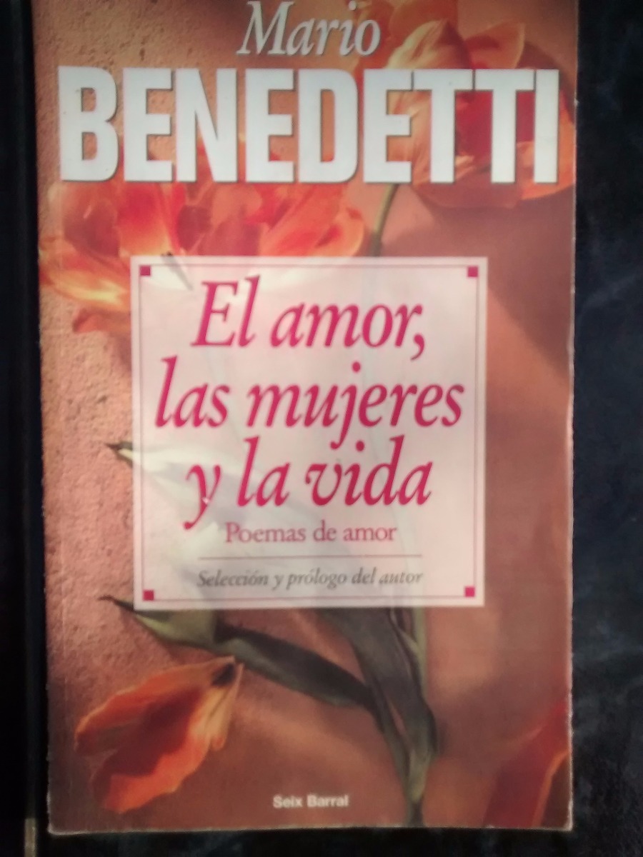 Libro Recomendado: El amor, las mujeres y la vida Mario Benedetti
