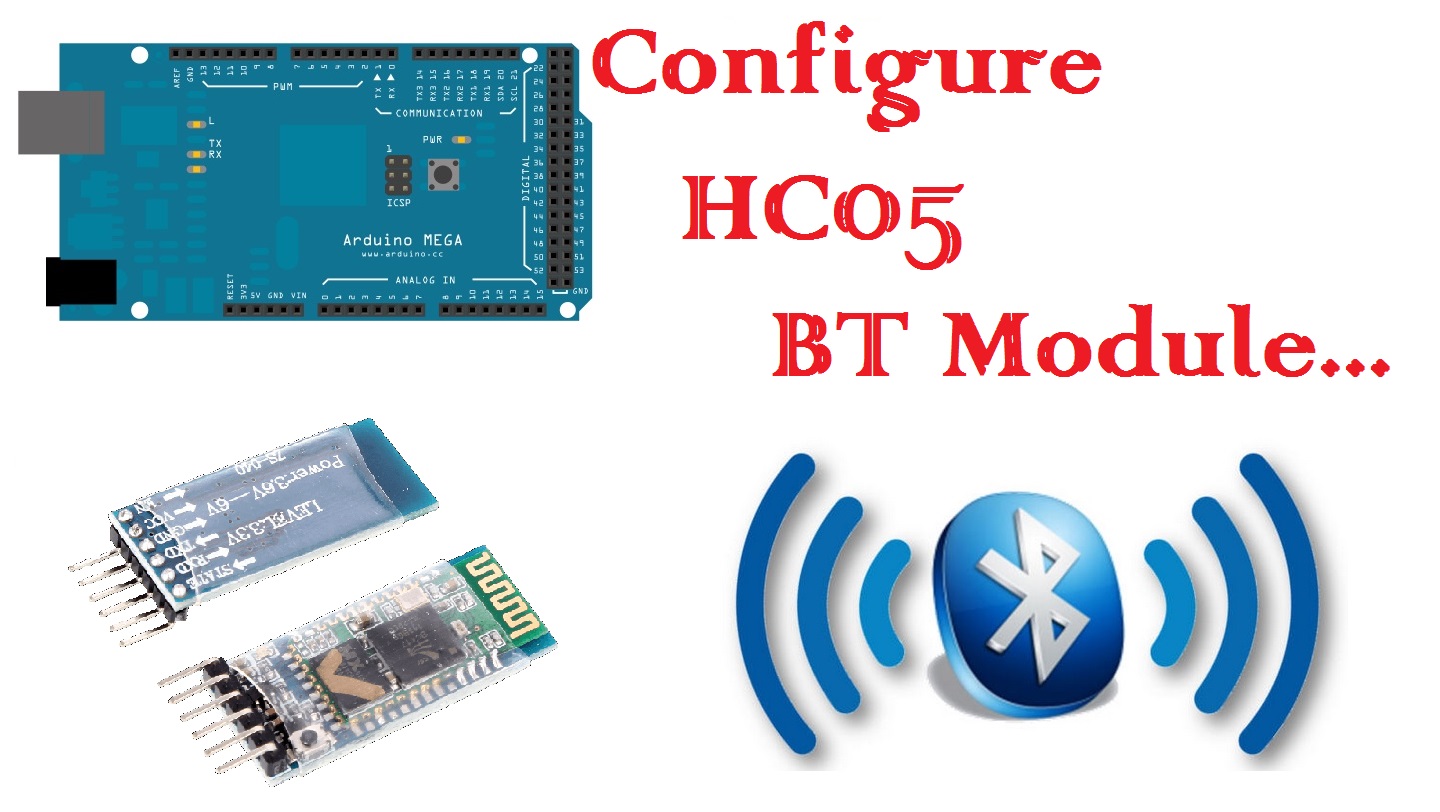5 Arduino Mega How To Configure Hc 05 Bluetooth Module Using At