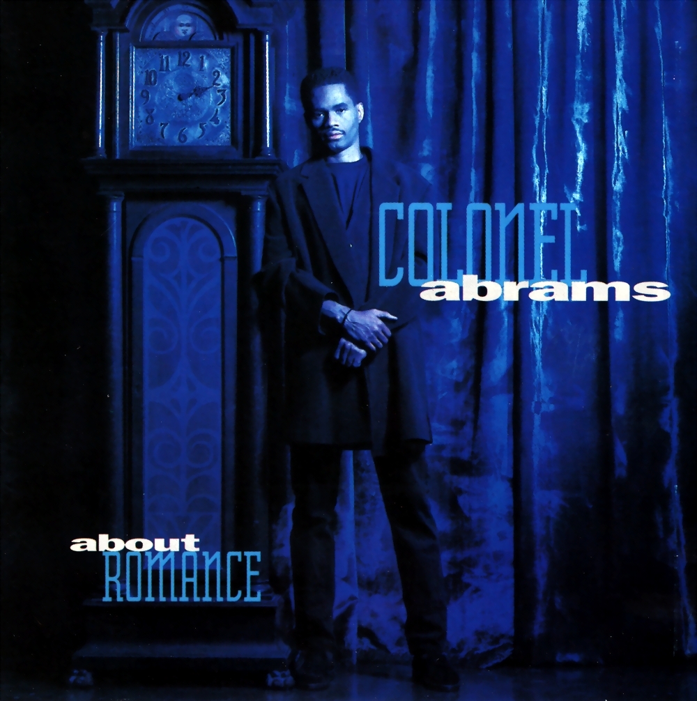 highest level of music: Colonel Abrams-About Romance-(Retail)-1992