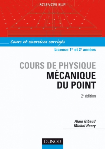 Livre: Mécanique du point, 2ème édition Cours et exercices corrigés ...