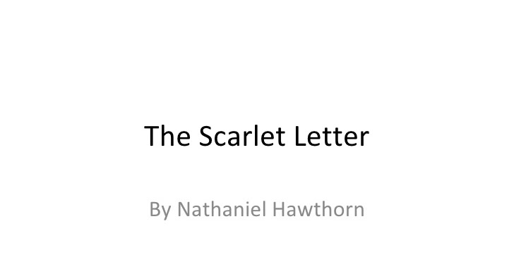 English Literature : What is Plot construction in “The Scarlet Letter”?