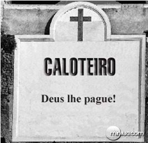 Democracia & Política: QUEM SÃO OS CALOTEIROS NO BRASIL?