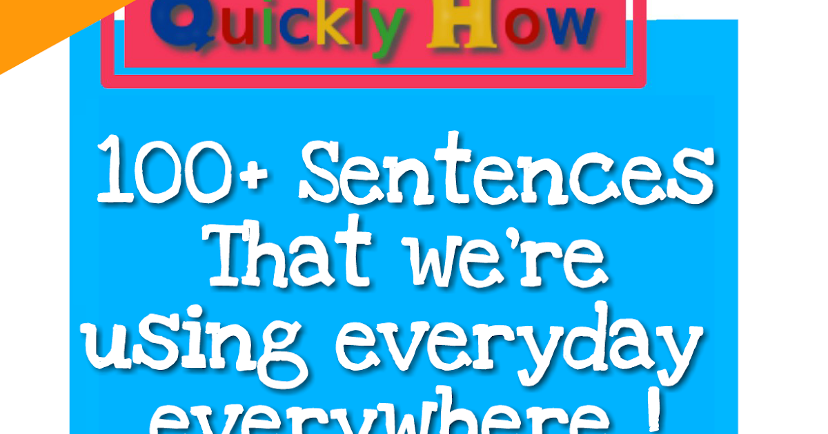 100+ Sentences That we're using everyday