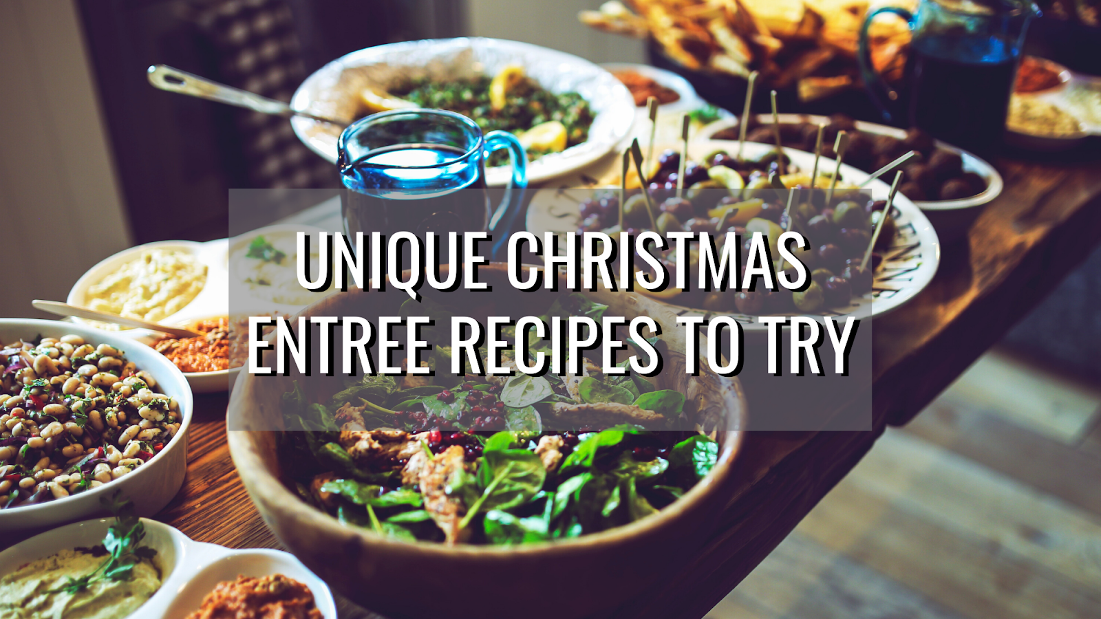 5 Unique Christmas Entree Recipes to Try | From Our KTCHN