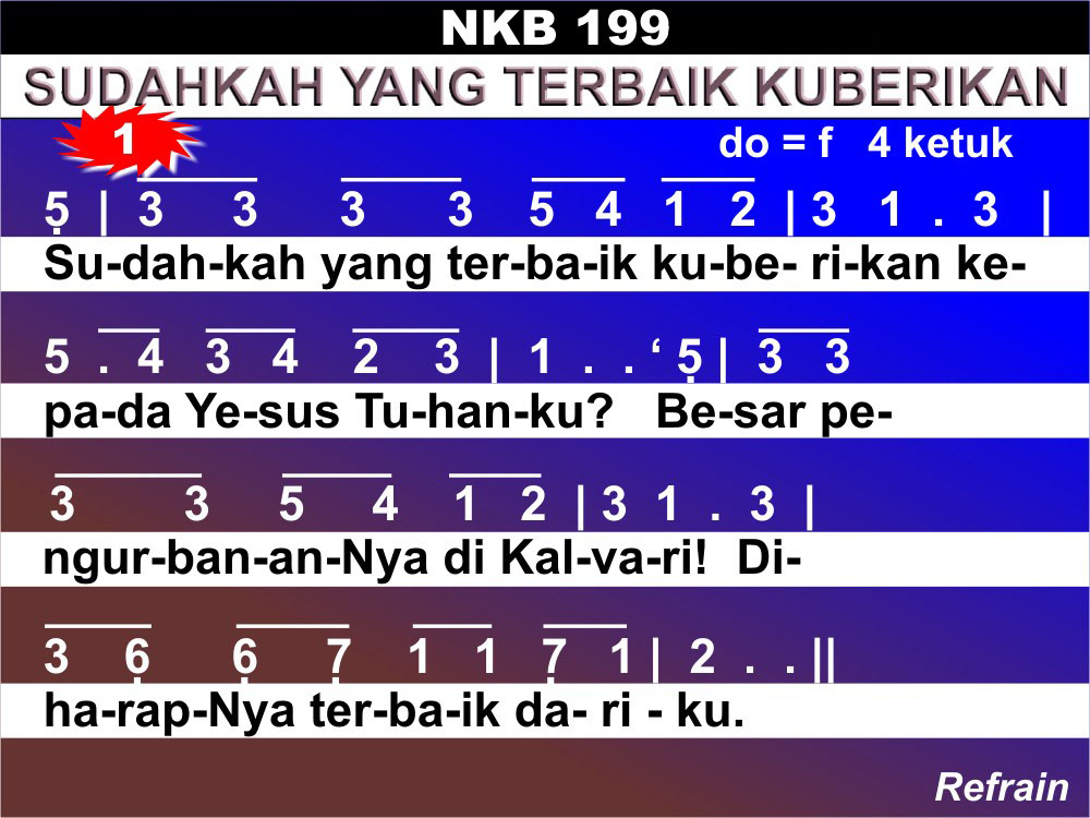 Lirik dan Not NKB 199 Sudahkah Yang Terbaik 'Ku Berikan