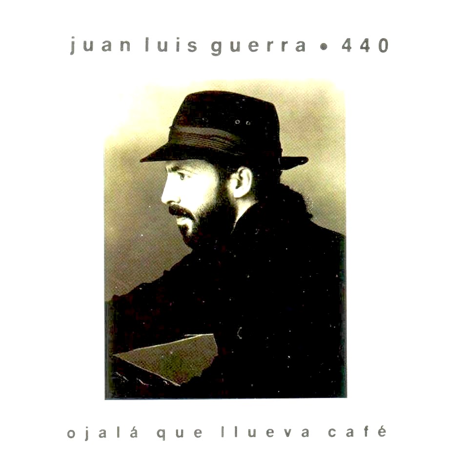 MUSICA SUAVE: JUAN LUIS GUERRA Y 4:40, Ojala que Llueva Cafe (1995)