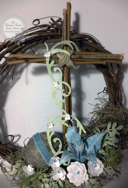 An Elegant Touch...: An Easter Wreath/The Cross