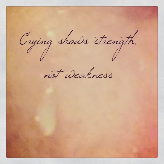 Crying shows strength not weakness