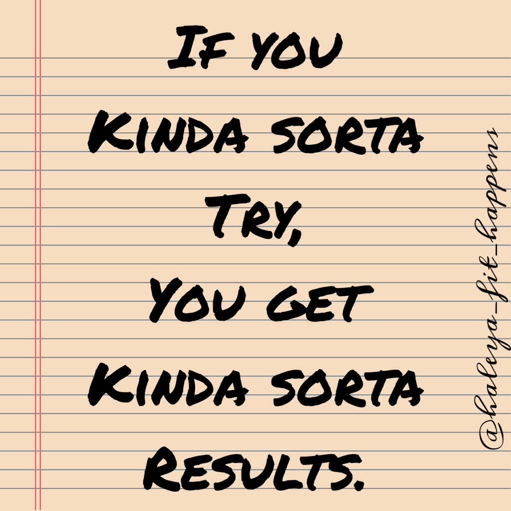 Fit Happens: If you Kinda Sorta Try…...
