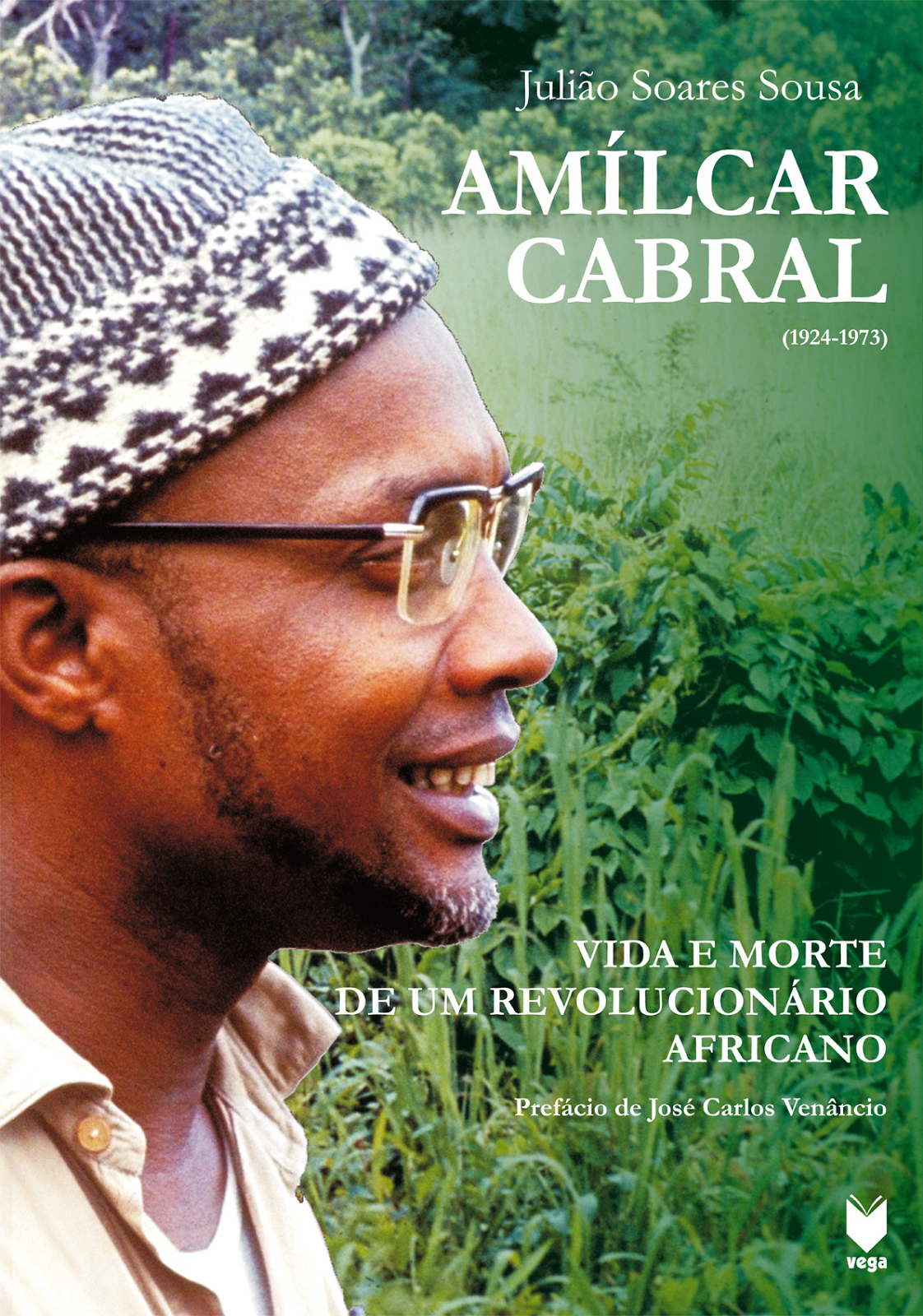 Amílcar Cabral (1924-1973) ─ Vida e Morte de um Revolucionário Africano ...