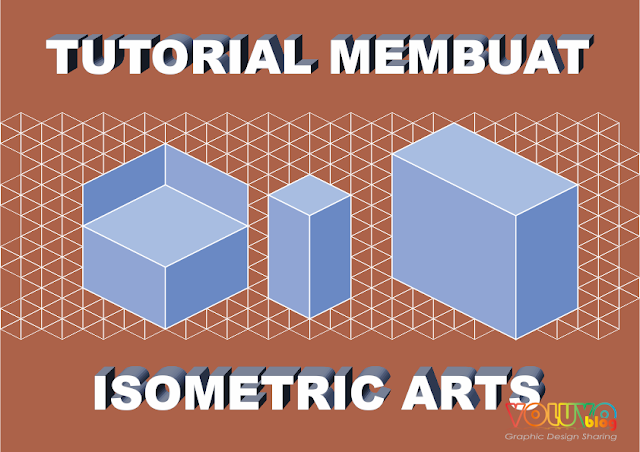 Tutorial Cara Membuat Isometric Arts Pada CorelDRAW - Voluvo Blog ...