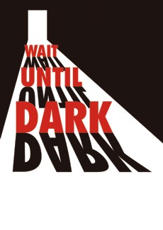 Putnamania: Wait Until Dark.... if you are afraid of the dark....you ...