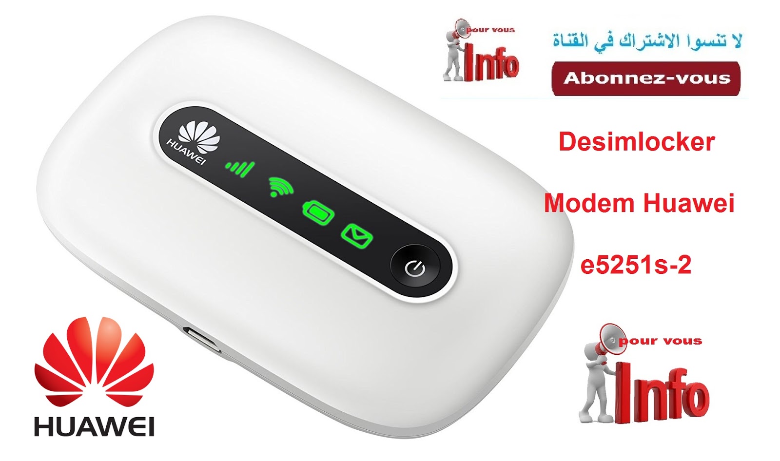 Désimlocker Modem Huawei e5251s-2 - INFO POUR VOUS
